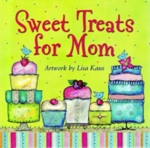 Sweet Treats for Mom - LoveChristianBooks.com