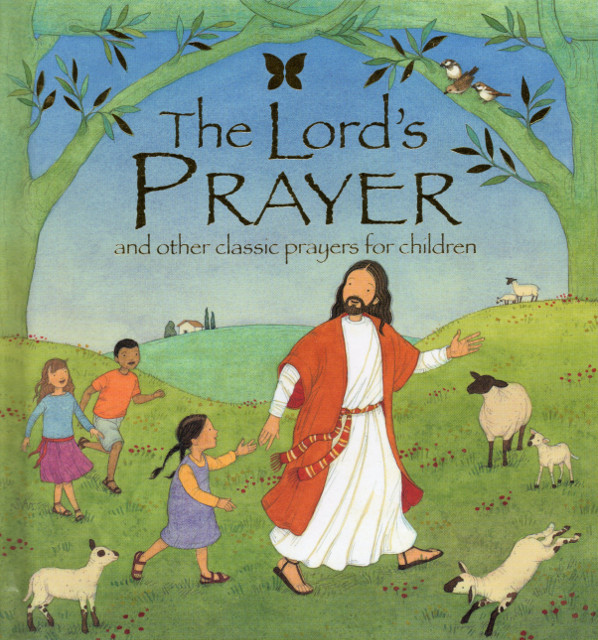 Lord's Prayer and Other Classic Prayers for Children ...