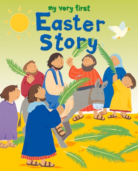 My Very First Easter Story | Book - LoveChristianBooks.com